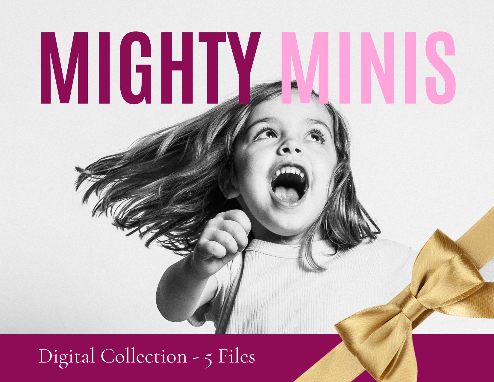 Mighty Mini - 5 Digital Files • Melanie Gordon Photography